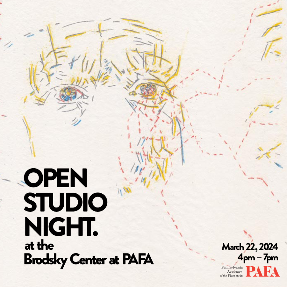 Brodsky Center at PAFA: Open Studio Night at the Brodsky Center at PAFA ...